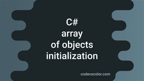 C Program To Initialize An Array Of Objects And Iterate Over The Objects CodeVsColor