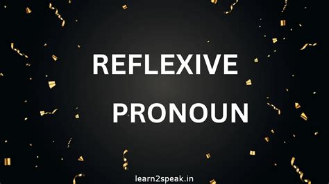 Reflexive Pronoun এর সংজ্ঞা উদাহরণ ও নিয়ম Learn2speak