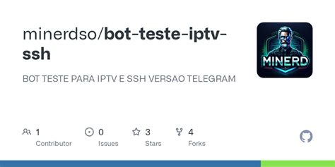 Github Minerdsobot Teste Iptv Ssh Bot Teste Para Iptv E Ssh Versao