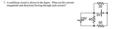 solved 7 a multiloop circuit is shown in the figure what