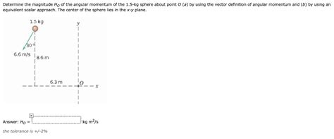 Solved Determine The Magnitude Ho Of The Angular Momentum Of