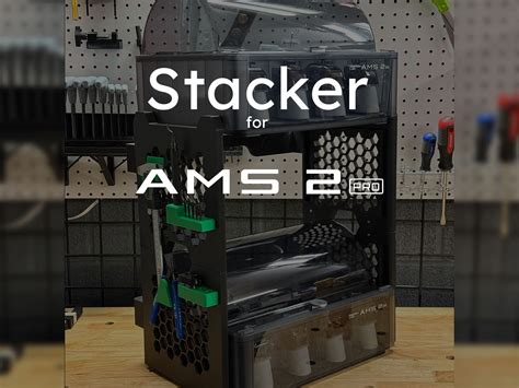 Ams 2 Pro Stacker Stack Multiple Ams 2 Pro Units By Robdrivescars