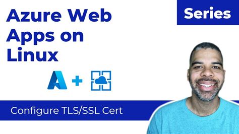 azure web apps deploy tls ssl cert using app service managed certificates episode3 youtube