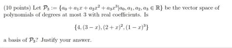 Solved 10 Points Let P3 {a0 A1x A2x2 A3x3∣a0 A1 A2 A3∈r}
