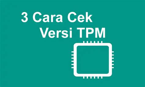3 Cara Mengecek Apakah Laptop Pc Memiliki Tpm 2 0