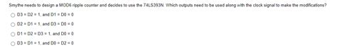 Solved Smythe Needs To Design A MOD Ripple Counter And Chegg Com