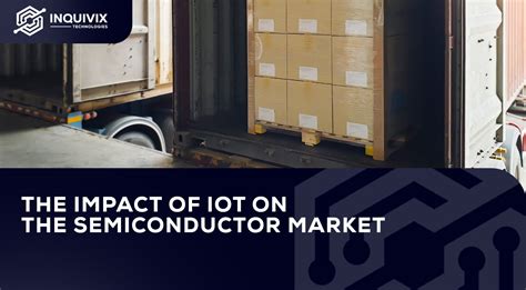 The Impact Of Iot On The Semiconductor Market