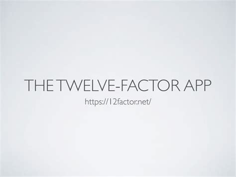 The Twelve Factor App Ppt