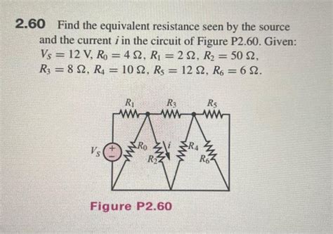Solved 2 60 Find The Equivalent Resistance Seen By The