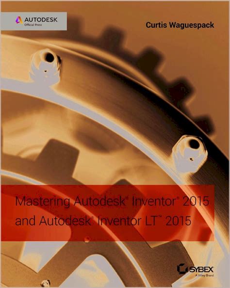 mastering autodesk inventor 2015 [download pdf]