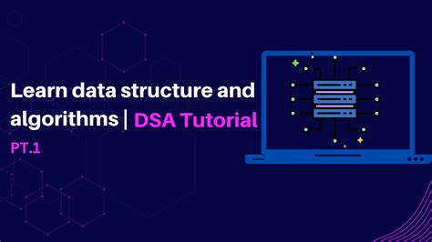 Learn Data Structures And Algorithms Tutorial