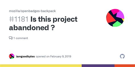 is this project abandoned · issue 1181 · mozilla openbadges backpack