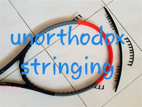 Unorthodox Stringing Wilson Clash Customization