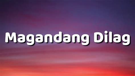 Magandang Dilag Puso Koy Iyong Nabihag Jm Bales Lyrics Youtube