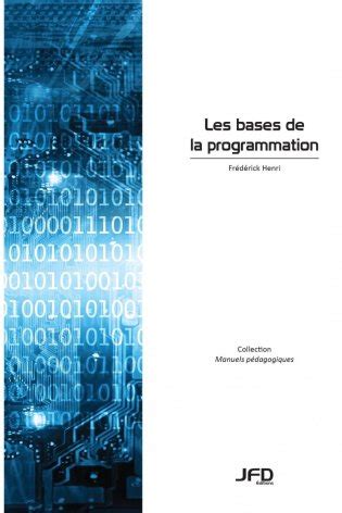 Les bases de la programmation Éditions JFD