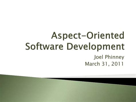 Ppt Aspect Oriented Software Development Powerpoint Presentation