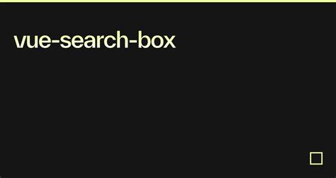 Vue Search Box Codesandbox