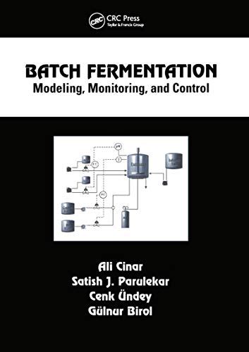 batch fermentation modeling monitoring and control chemical