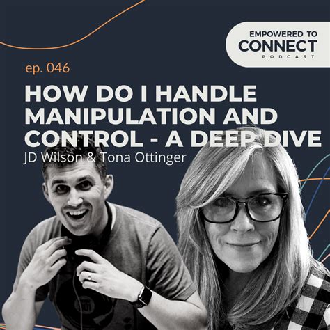 E46 How Do I Handle Manipulation And Control A Deep Dive