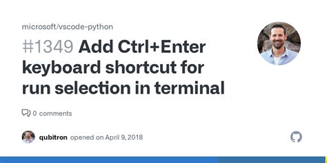 Add Ctrlenter Keyboard Shortcut For Run Selection In Terminal · Issue