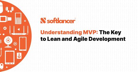 Understanding Mvp The Key To Lean And Agile Development