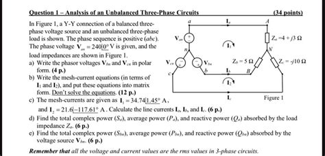 Solved Analysis Of An Unbalanced Three Phase Circuits 34 Points A In Figure 1 A Y Y