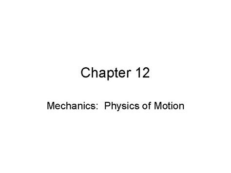 Chapter 12 Mechanics Physics Of Motion The Path