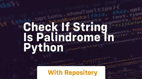 Check If String Is Palindrome In Python Youtube