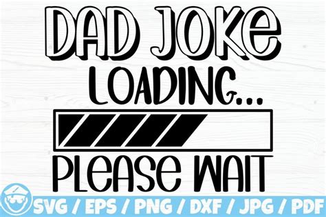 Dad Joke Loading Please Wait 2405225