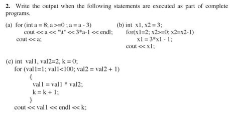 Solved 2 Write The Output When The Following Statements Are