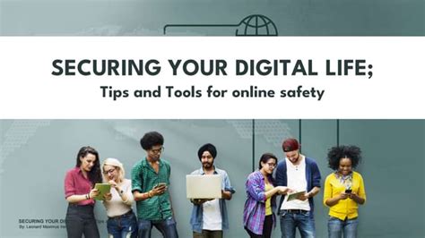 Securing Your Digital Lifetips And Tools For Online Safety Pptx