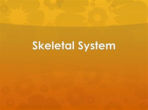 PPT Skeletal System PowerPoint Presentation Free Download ID 6851741