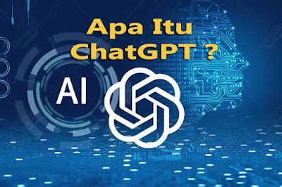 Apa Itu ChatGPT Tutorial Bagi Pemula