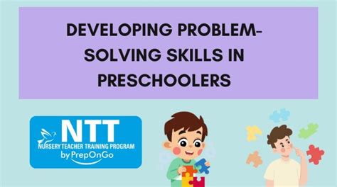 Developing Problem Solving Skills In Preschoolers Nursery Teacher