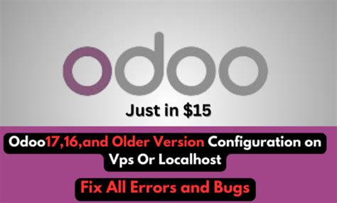 configure odoo17 odoo16 odoo15 and any odoo older versions