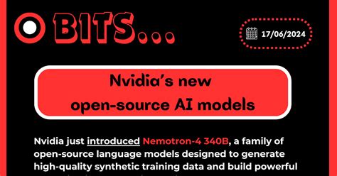 Nvidias New Open Source Ai Models 17062024