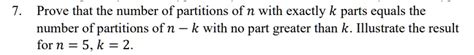 7 prove that the number of partitions of n with exactly k parts equals