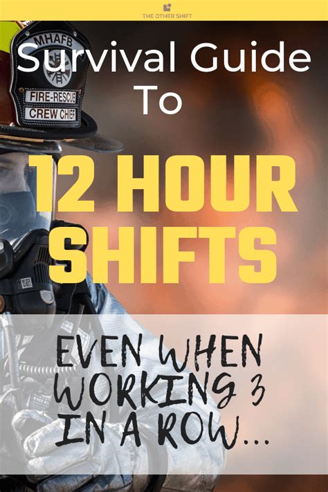 Helpful Tips To Survive Brutal Hour Shifts In A Row The Other Shift