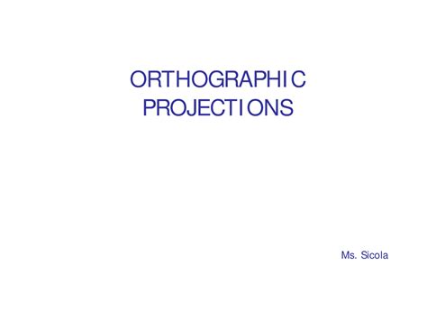 Six Principle Of Orthographic Projection At Jamie Tolentino Blog