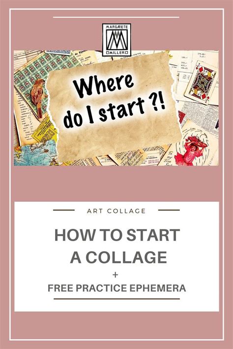 How To Start A Collage Free Practice Ephemera YouTube Video Tutorial Vintage Collage Art