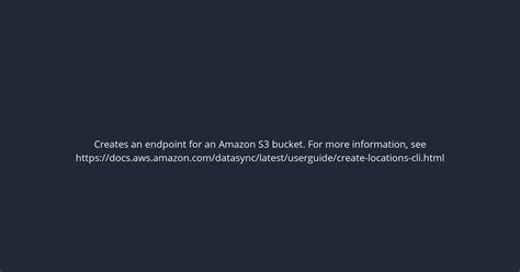 Aws Datasync Create Location S3 Fig