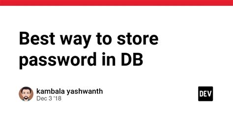 Best Way To Store Password In Db Dev Community