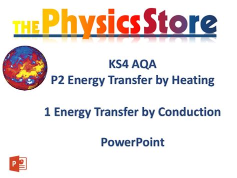 Ks4 Gcse Physics Aqa P2 1 Energy Transfer By Conduction Powerpoint Free