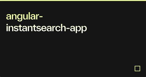 Angular Instantsearch 使用algolia实现闪电般的搜索体验algolia 开发 Csdn博客