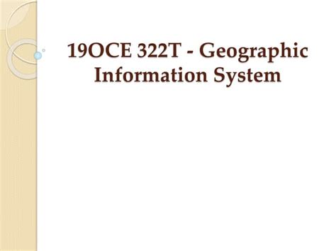 Gis Unit 3 1pptx For Geographical Information Systems Ppt