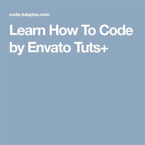 Learn How To Code By Envato Tuts Learn Web Development Coding Web Development Design