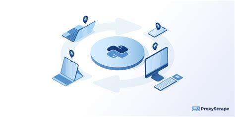 Comment Utiliser Un Proxy En Python