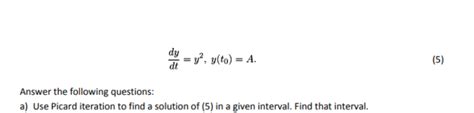 Solved Dtdy Y Y T A Answer The Following Questions A Chegg