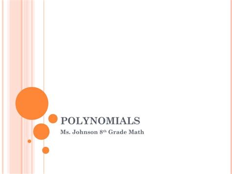 Polynomials Pptx Polynomials Pptx