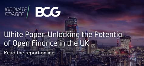 Unlocking The Potential Of Open Finance In The Uk Fintech Alliance